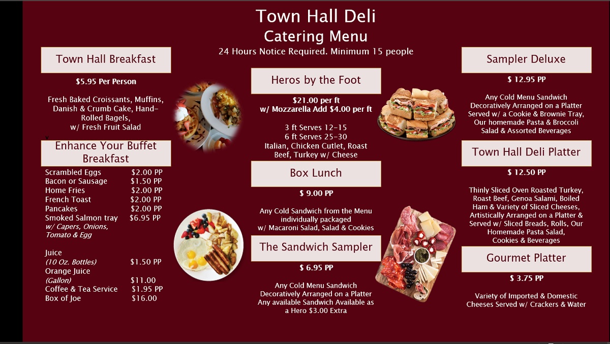 Town Hall Deli - 4W Palisades Ave. - Englewood, NJ 07631 201-816-3627